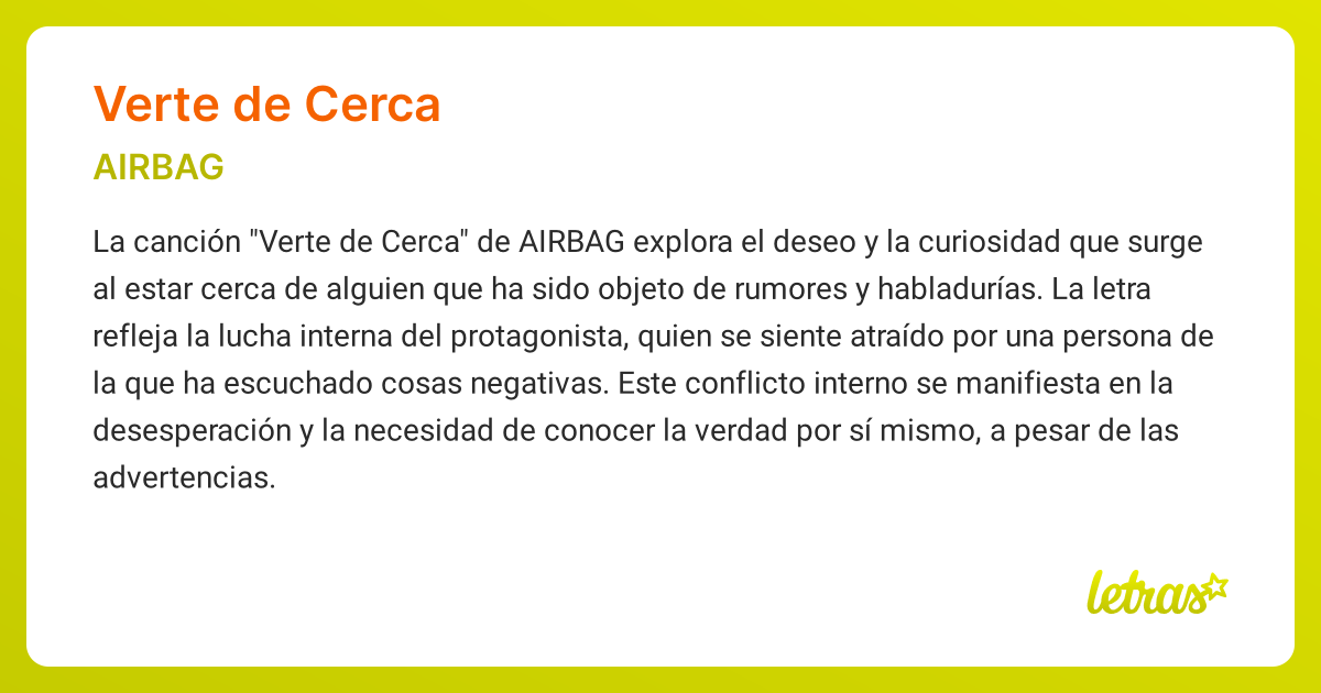 Significado de la canción VERTE DE CERCA (AIRBAG) - LETRAS.COM