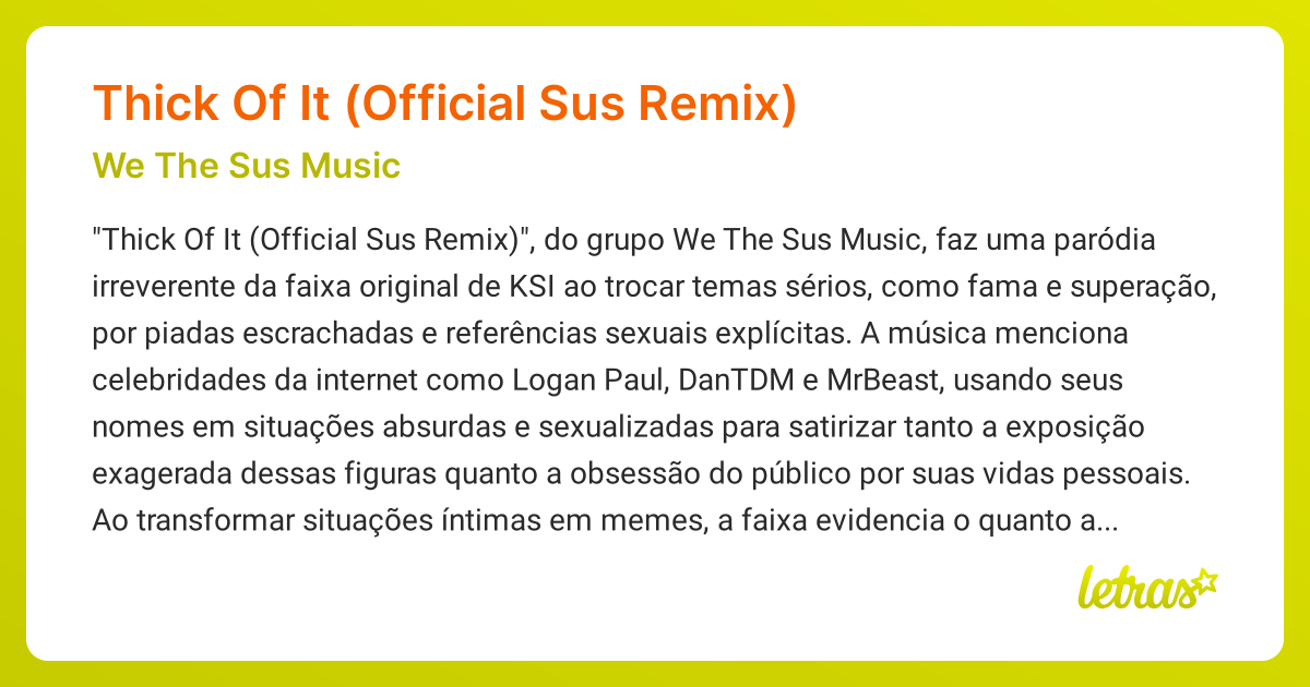 Significado da música Thick Of It (Official Sus Remix) (We The Sus ...