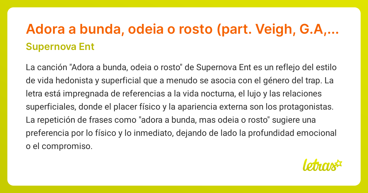 Significado de la canción Adora a bunda, odeia o rosto (part. Veigh, G ...