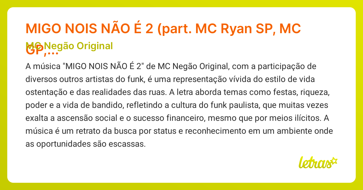 Significado da música MIGO NOIS NÃO É 2 (part. MC Ryan SP, MC GP, Boladin 211, MC Dena, MC GH do ...
