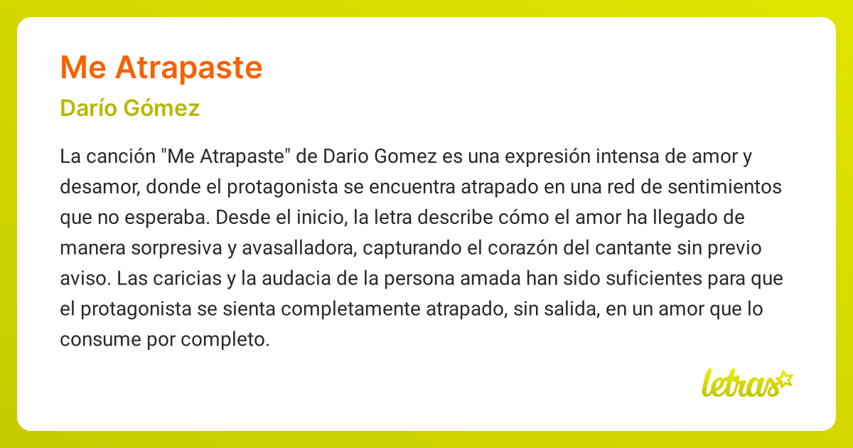 Significado de la canción ME ATRAPASTE (Darío Gómez) - LETRAS.COM