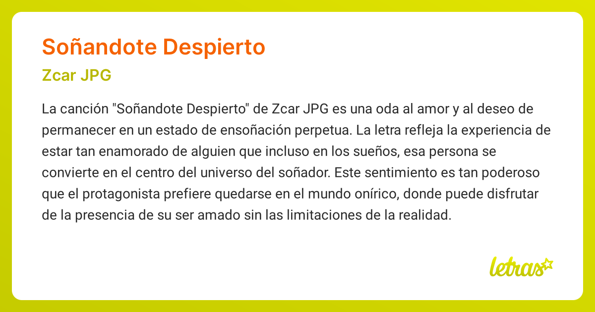Significado de la canción SOÑANDOTE DESPIERTO (Zcar JPG) - LETRAS.COM