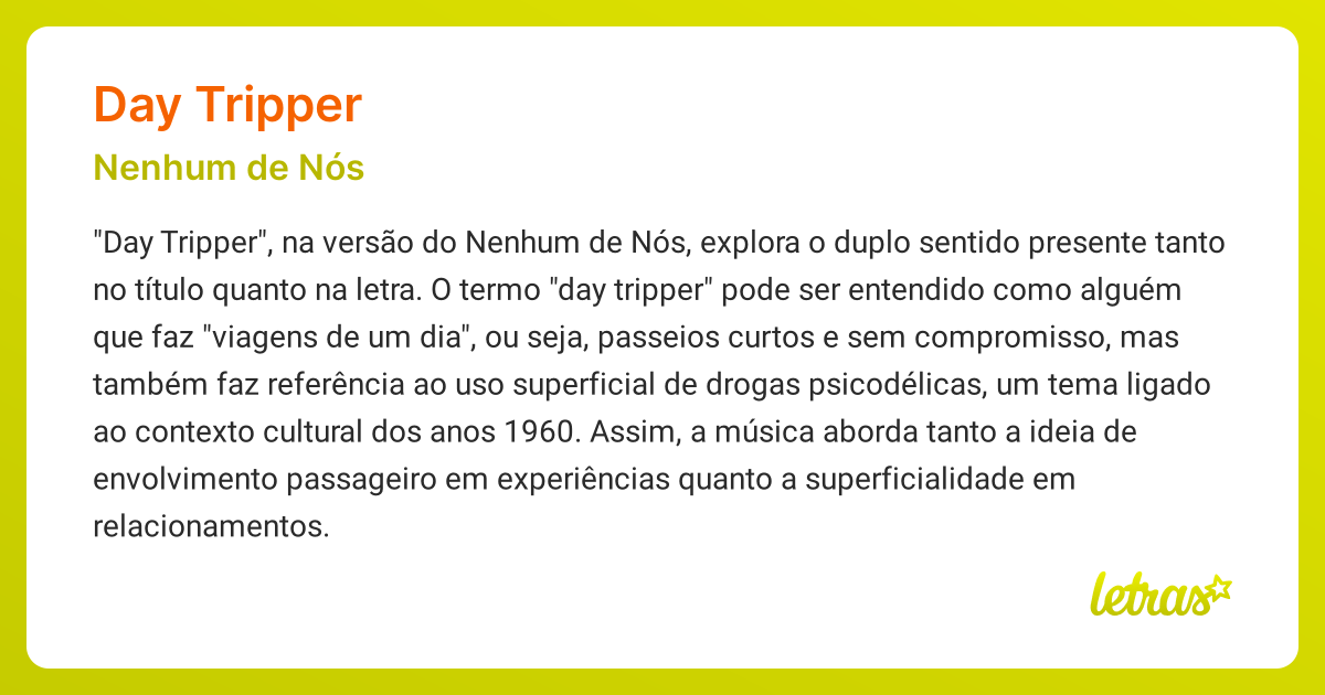 Significado da música DAY TRIPPER (Nenhum de Nós) - LETRAS.MUS.BR