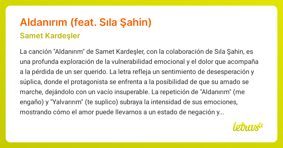 Significado de la canción Aldanırım (feat. Sıla Şahin) (Samet Kardeşler ...