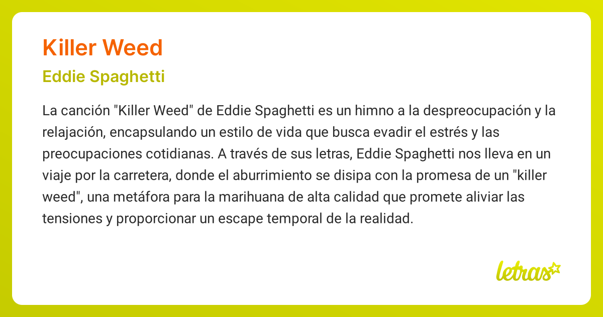 Significado de la canción KILLER WEED (Eddie Spaghetti) - LETRAS.COM