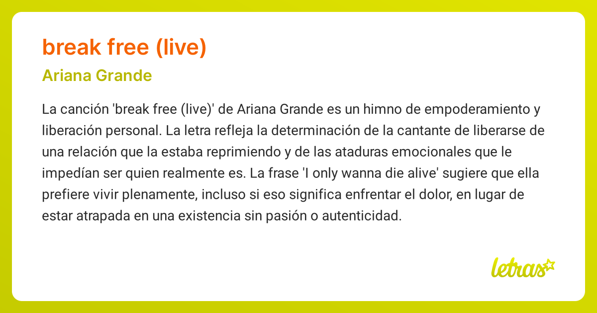 Significado de la canción BREAK FREE (LIVE) (Ariana Grande) - LETRAS.COM