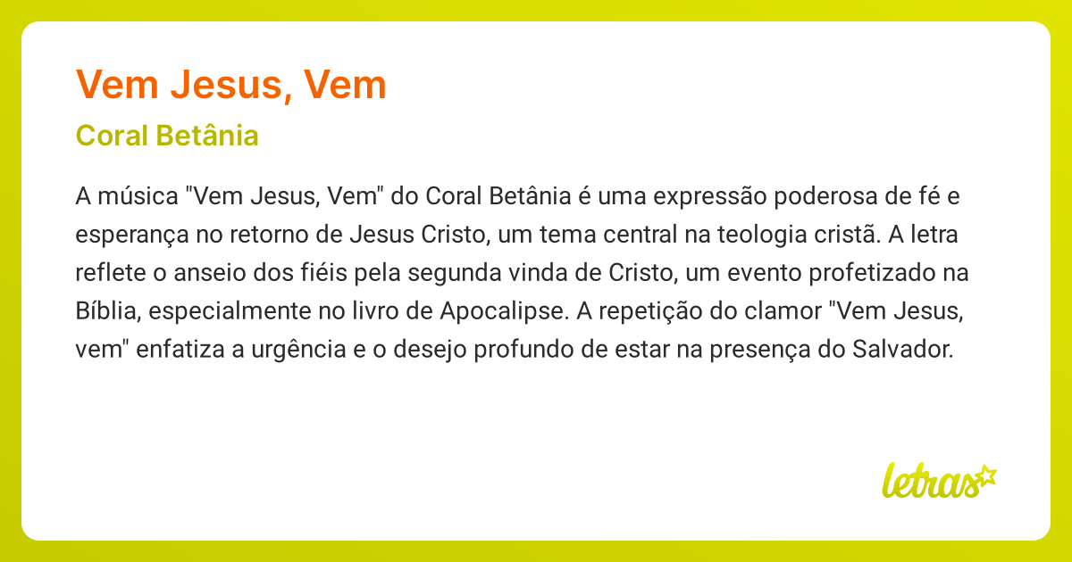 Significado da música VEM JESUS, VEM (Coral Betânia) - LETRAS.MUS.BR