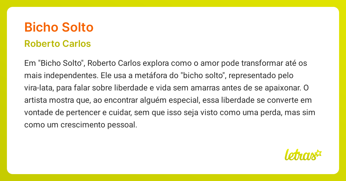 Significado da música BICHO SOLTO (Roberto Carlos) - LETRAS.MUS.BR