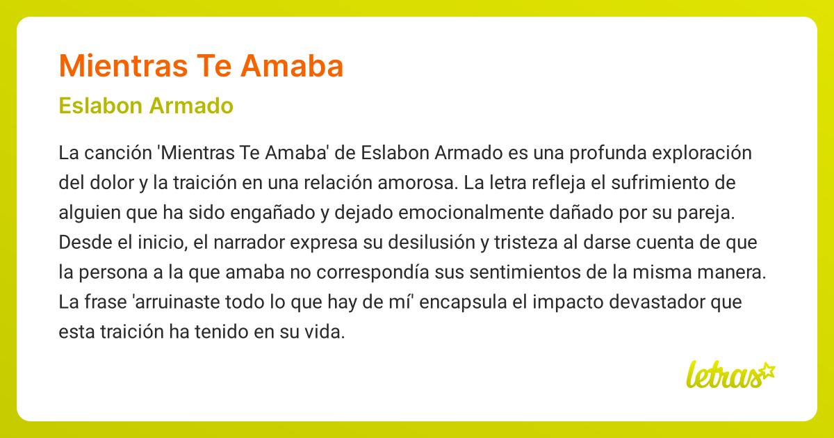 Significado de la canción MIENTRAS TE AMABA (Eslabon Armado) - LETRAS.COM