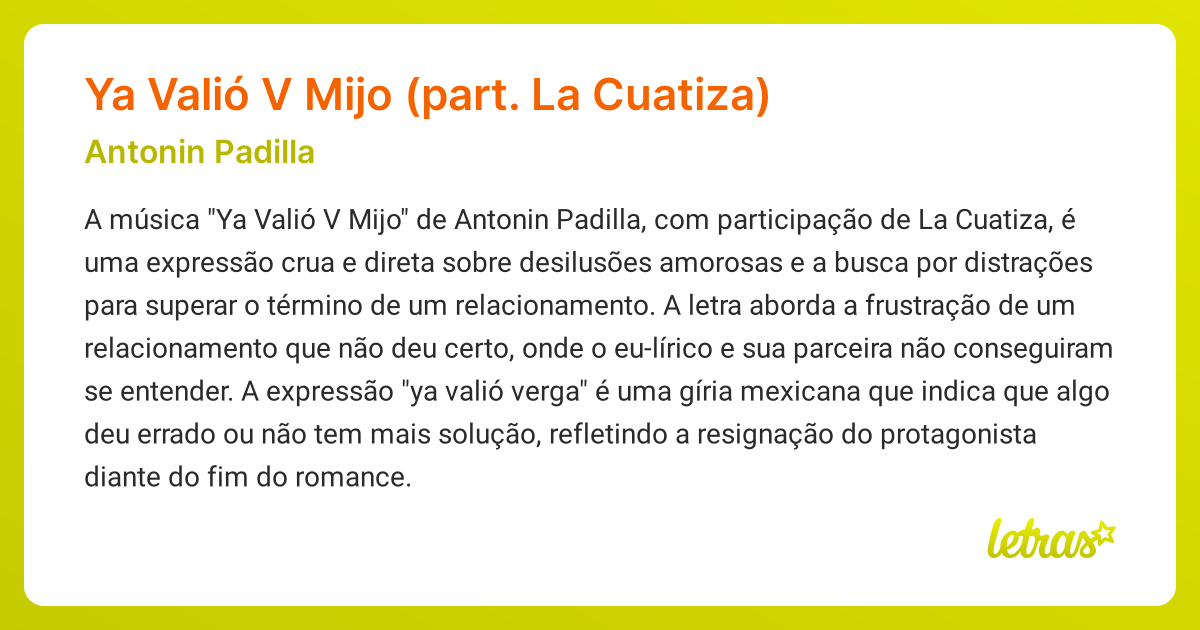 Significado da música Ya Valió V Mijo (part. La Cuatiza) (Antonin Padilla) - LETRAS.MUS.BR