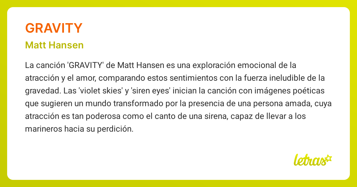 Significado de la canción GRAVITY (Matt Hansen) - LETRAS.COM