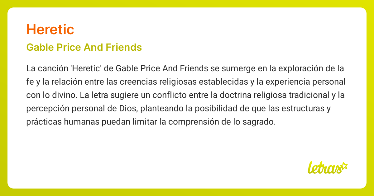 Significado de la canción HERETIC (Gable Price And Friends) - LETRAS.COM