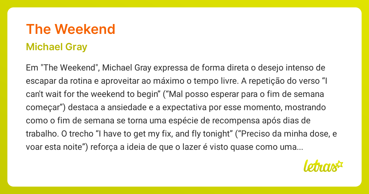 Significado da música THE WEEKEND (Michael Gray) - LETRAS.MUS.BR