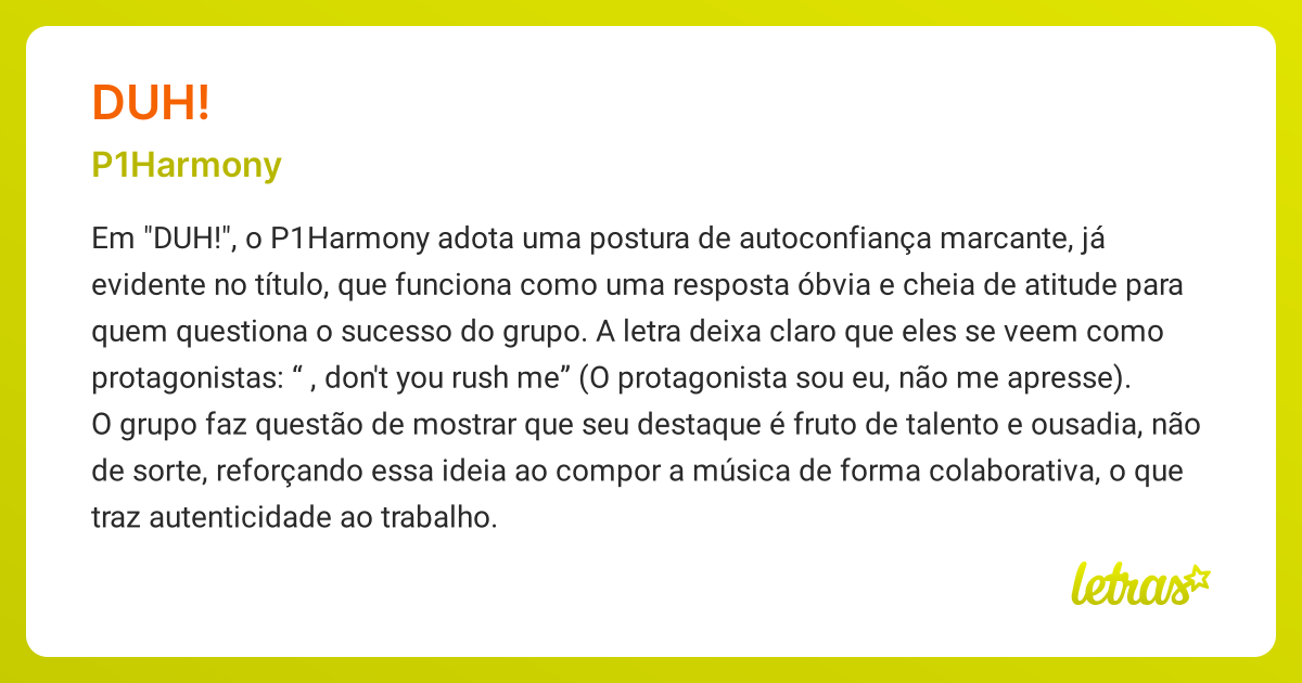 Significado da música DUH! (P1Harmony) - LETRAS.MUS.BR