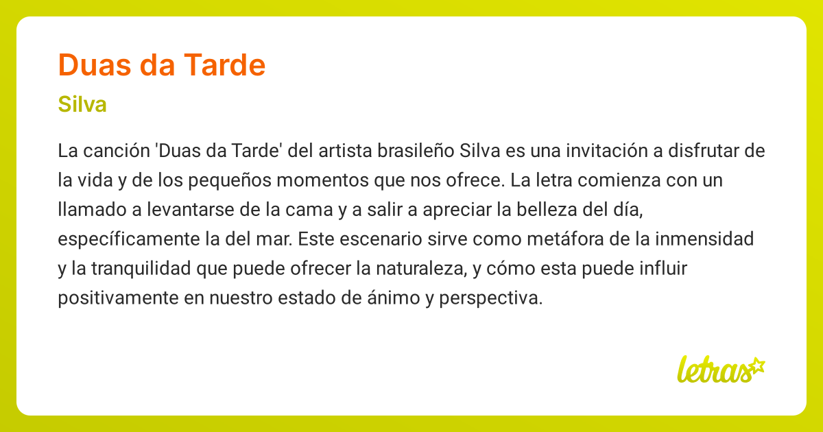 Significado de la canción DUAS DA TARDE (Silva) - LETRAS.COM