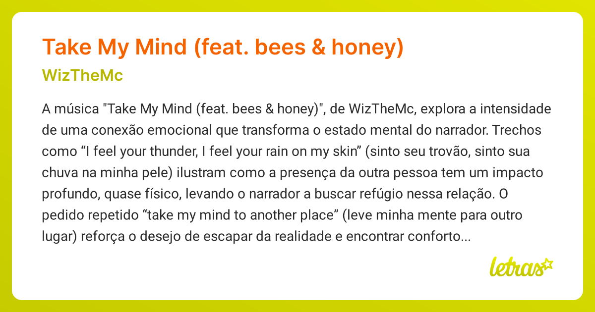Significado da música Take My Mind (feat. bees & honey) (WizTheMc) - LETRAS.MUS.BR