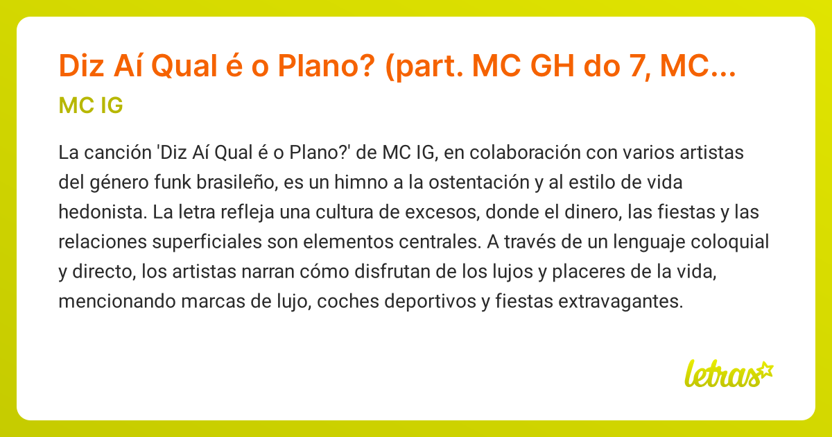 Significado de la canción Diz Aí Qual é o Plano? (part. MC GH do 7, MC ...