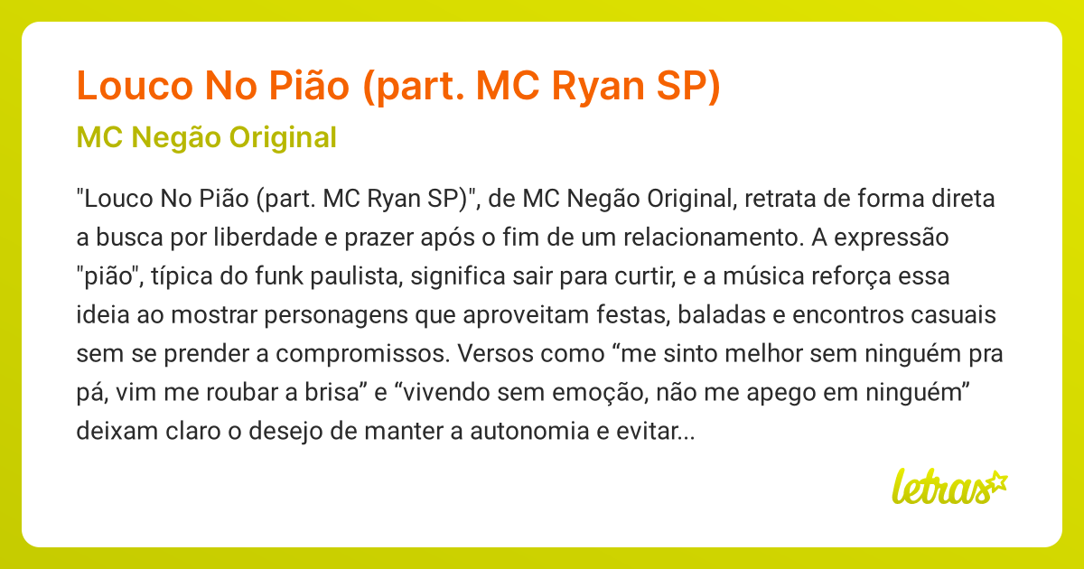 Significado da música Louco No Pião (part. MC Ryan SP) (MC Negão Original) - LETRAS.MUS.BR