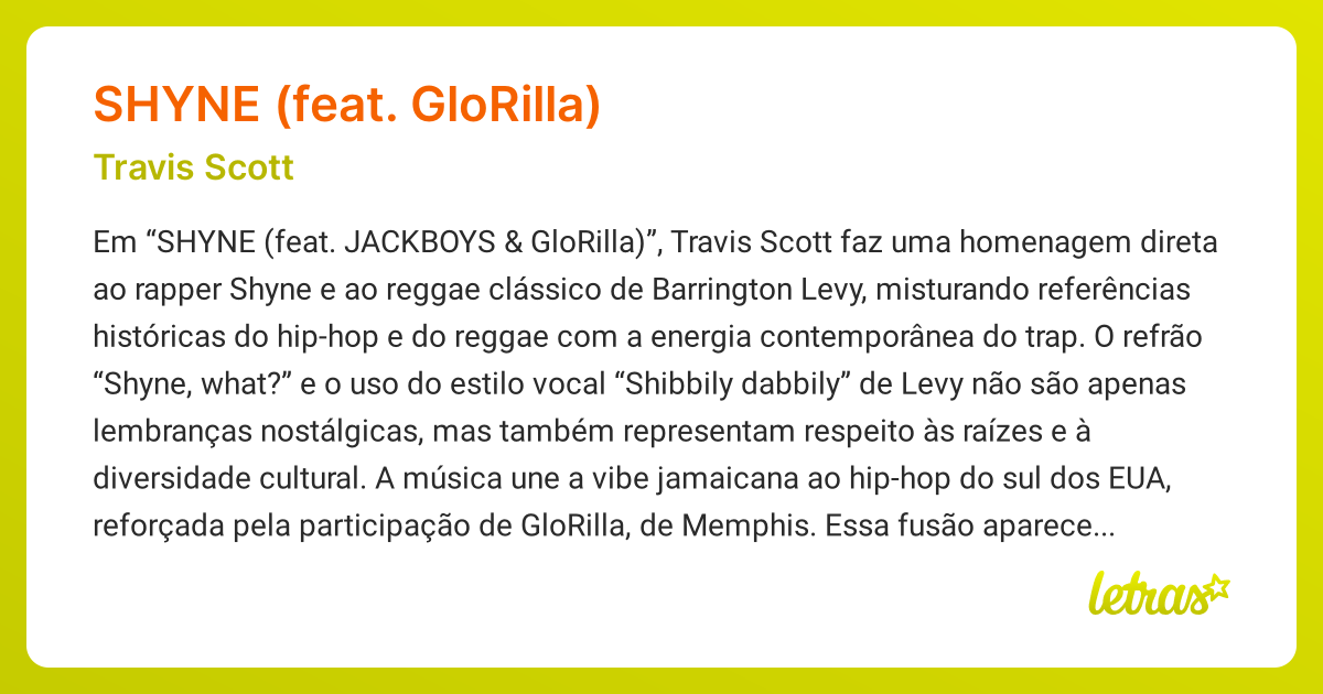 Significado da música SHYNE (FEAT. GLORILLA) (Travis Scott) - LETRAS.MUS.BR