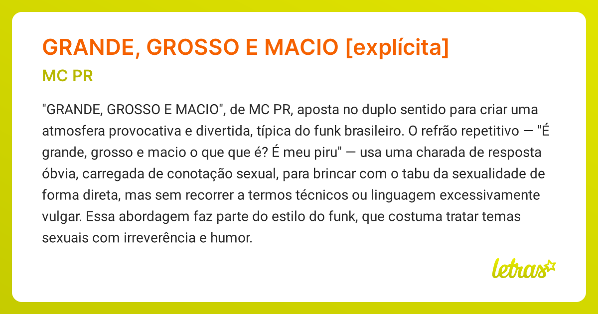 Significado da música GRANDE, GROSSO E MACIO [explícita] (MC PR ...