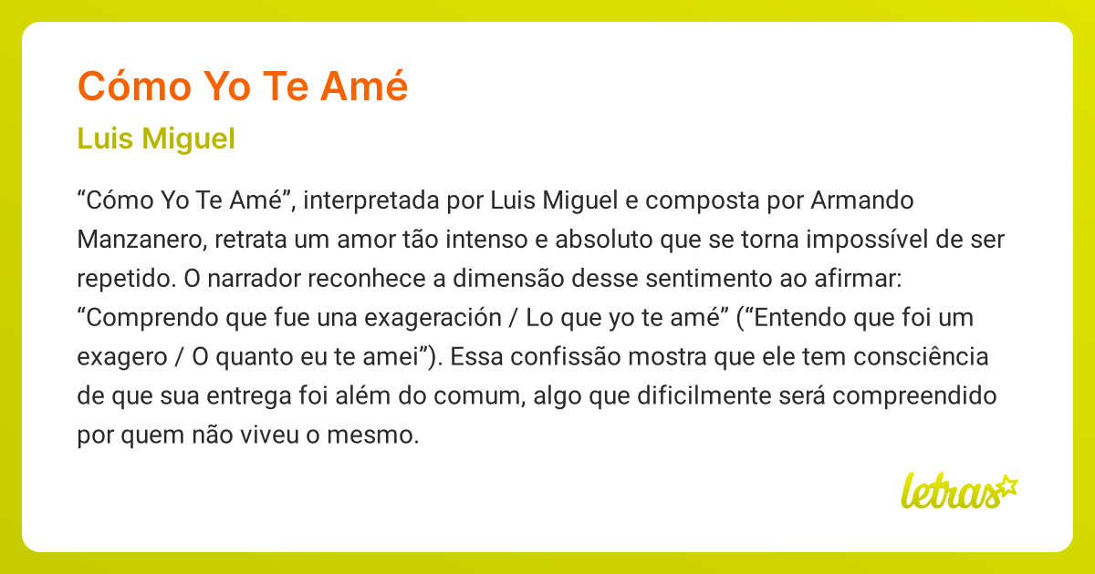 Significado da música CÓMO YO TE AMÉ (Luis Miguel) - LETRAS.MUS.BR