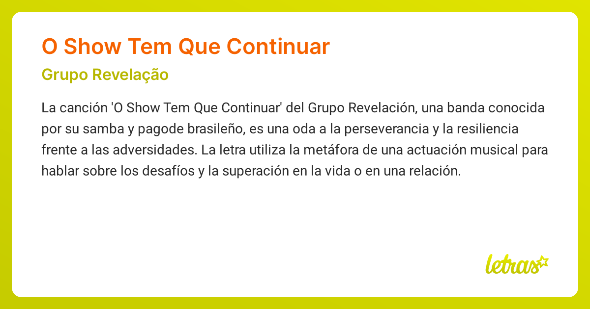 Significado de la canción O SHOW TEM QUE CONTINUAR (Grupo Revelação ...