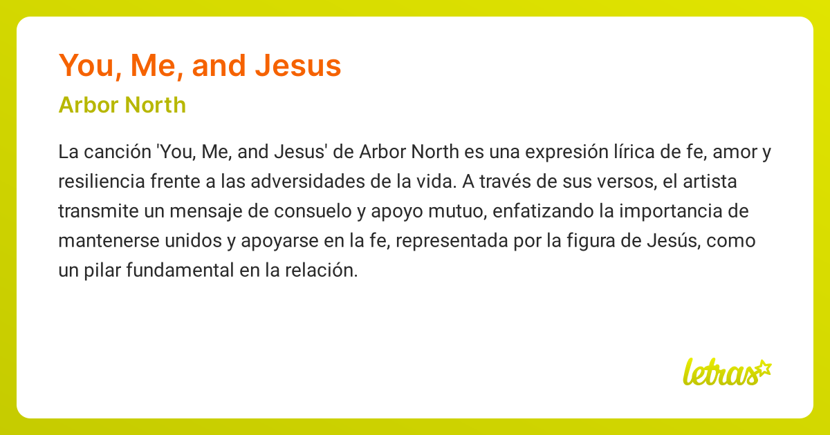 Significado de la canción YOU, ME, AND JESUS (Arbor North) - LETRAS.COM