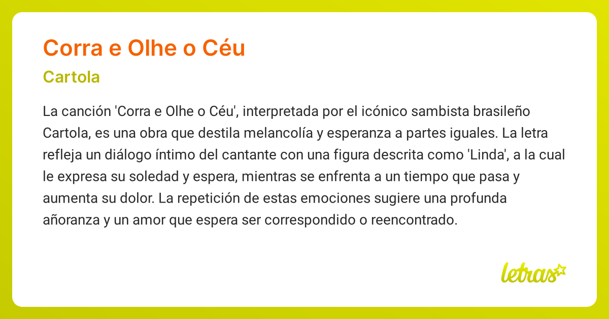 Significado de la canción CORRA E OLHE O CÉU (Cartola) - LETRAS.COM
