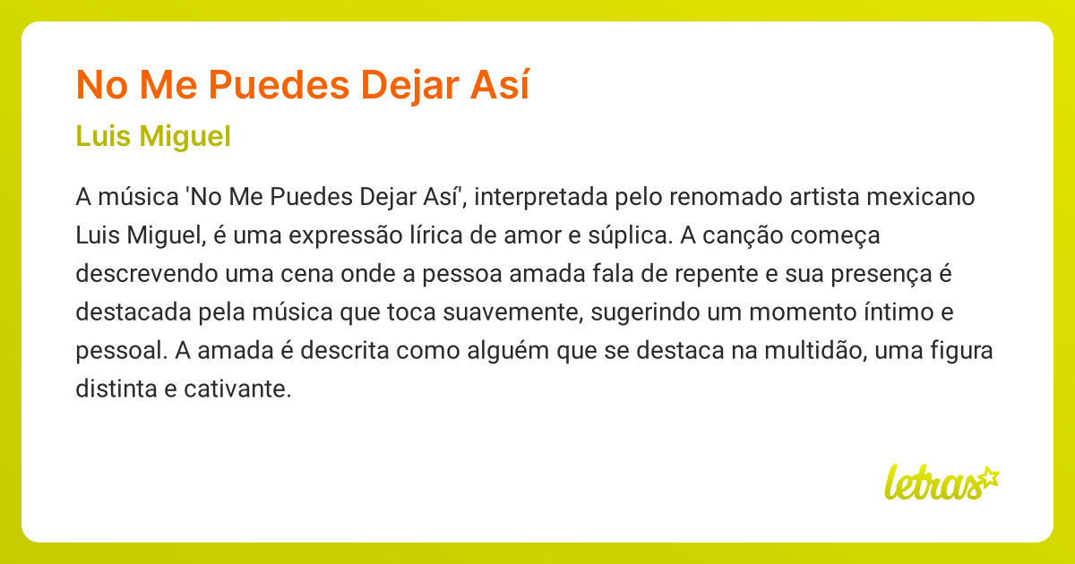 Significado da música NO ME PUEDES DEJAR ASÍ (Luis Miguel) - LETRAS.MUS.BR
