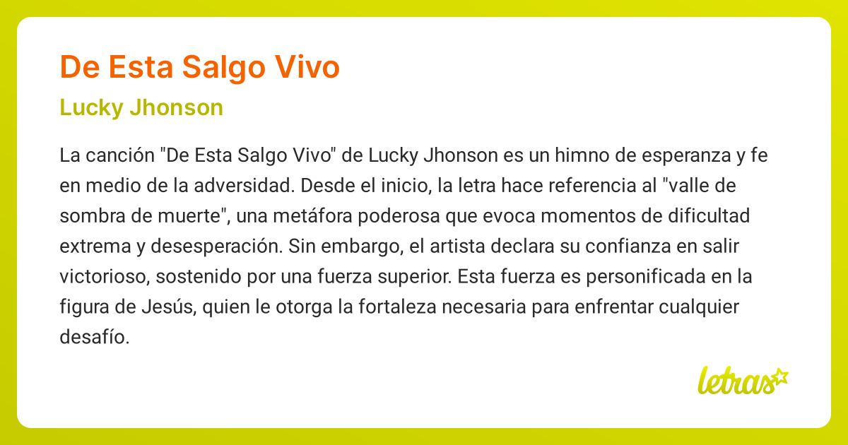 Significado de la canción DE ESTA SALGO VIVO (Lucky Jhonson) - LETRAS.COM