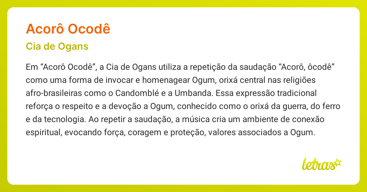 Significado da música ACORÔ OCODÊ (Cia de Ogans) - LETRAS.MUS.BR