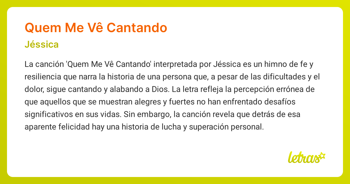 Significado de la canción QUEM ME VÊ CANTANDO (Jéssica) - LETRAS.COM