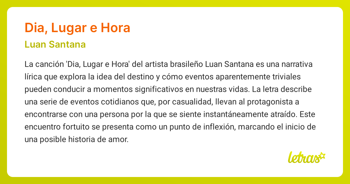 Significado de la canción DIA, LUGAR E HORA (Luan Santana) - LETRAS.COM