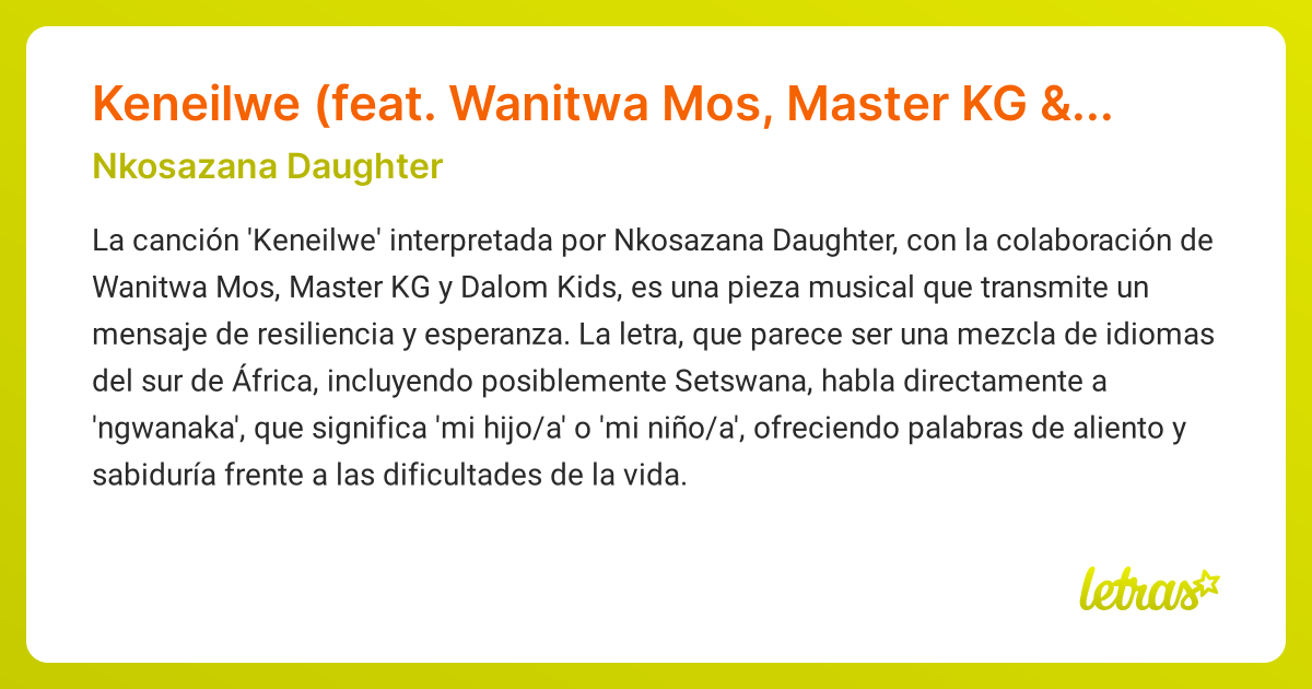 Significado de la canción Keneilwe (feat. Wanitwa Mos, Master KG ...