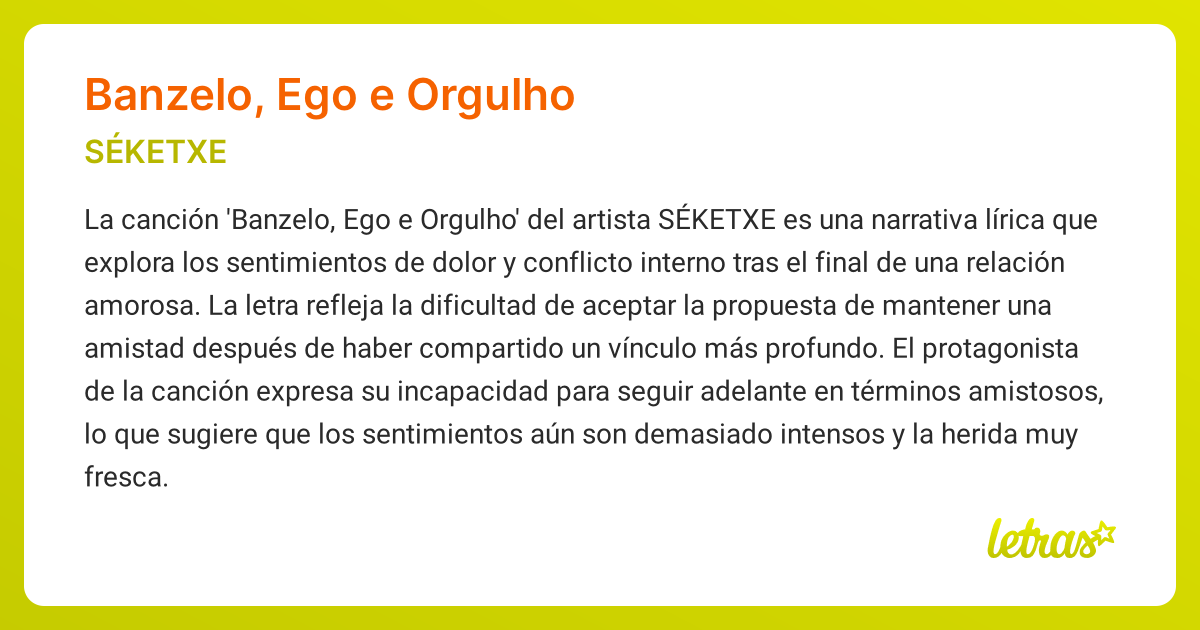 Significado de la canción BANZELO, EGO E ORGULHO (SÉKETXE) - LETRAS.COM
