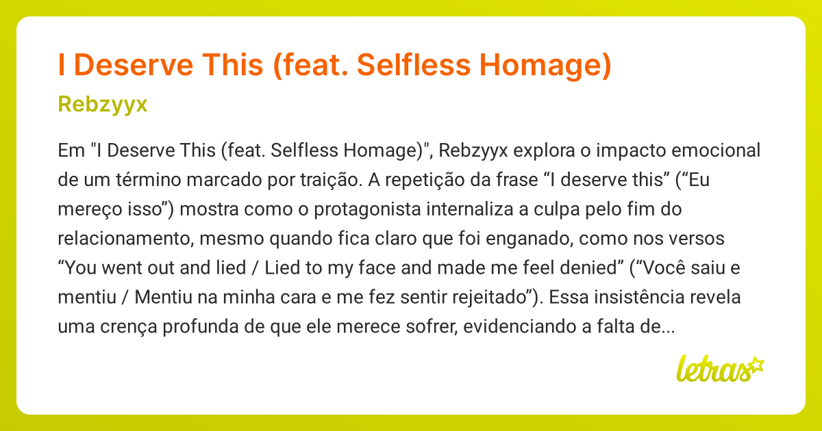 Significado da música I Deserve This (feat. Selfless Homage) (Rebzyyx ...