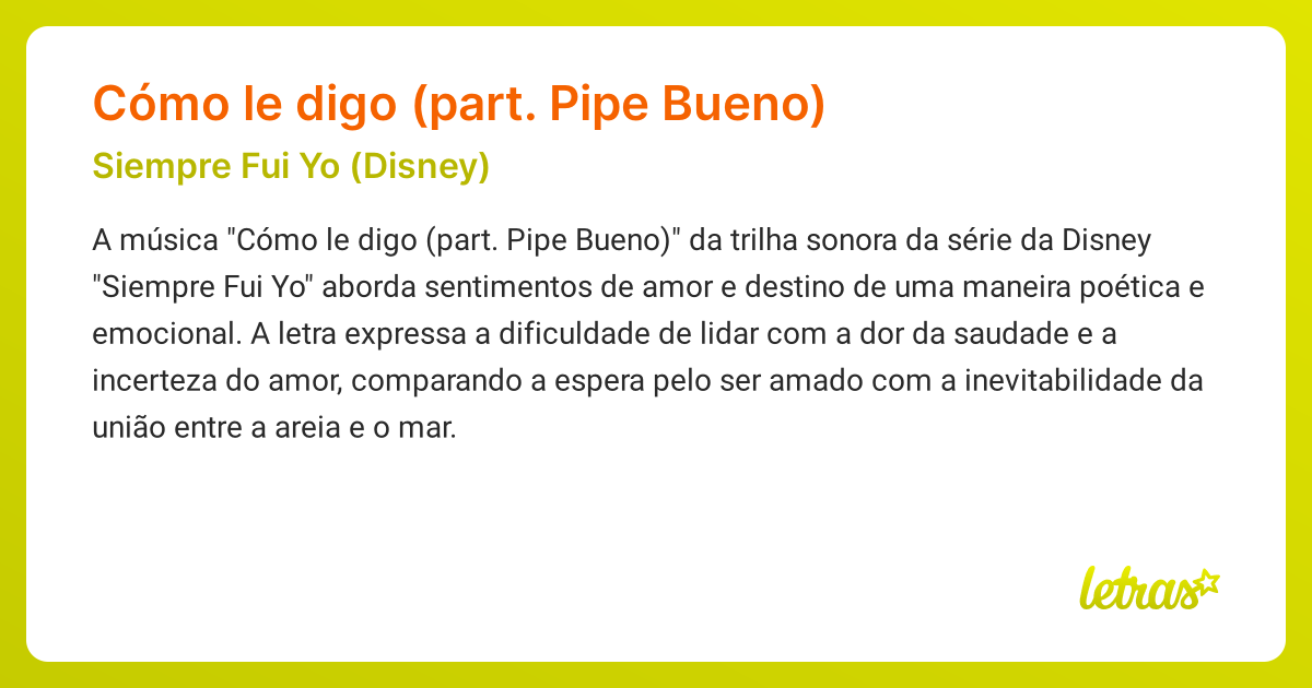 Significado da música Cómo le digo (part. Pipe Bueno) (Siempre Fui Yo ...