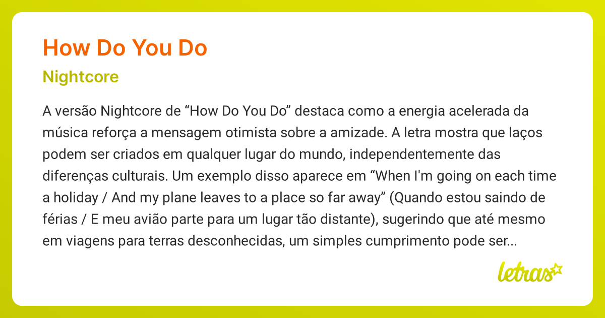 Significado da música HOW DO YOU DO (Nightcore) - LETRAS.MUS.BR