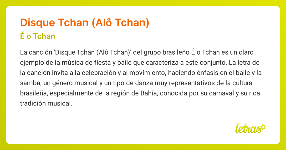 Significado de la canción DISQUE TCHAN (ALÔ TCHAN) (É o Tchan) - LETRAS.COM