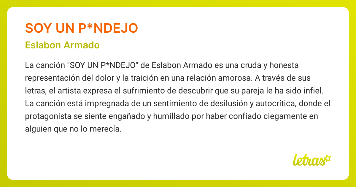 Significado de la canción SOY UN P*NDEJO (Eslabon Armado) - LETRAS.COM
