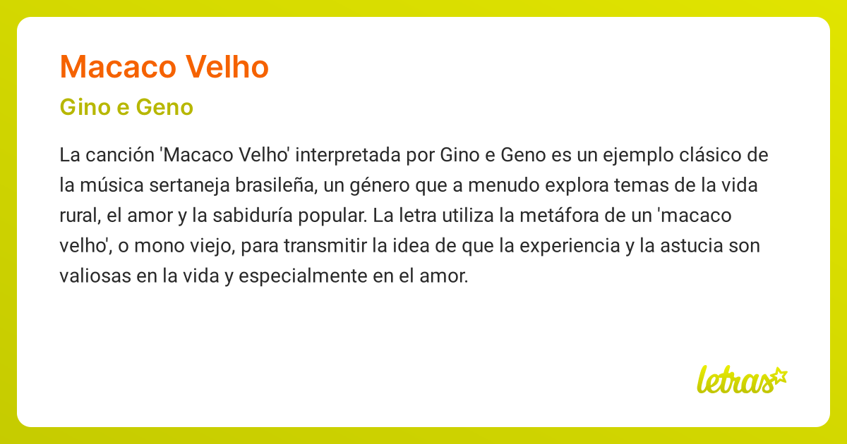 Significado de la canción MACACO VELHO (Gino e Geno) - LETRAS.COM