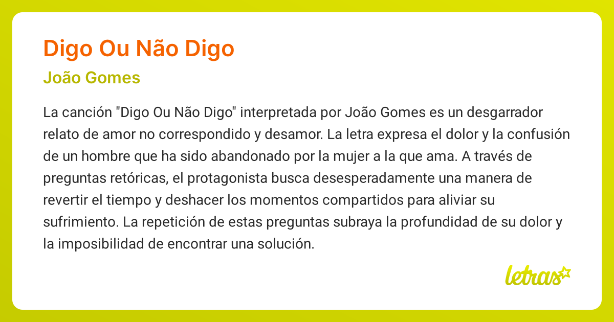 Significado de la canción DIGO OU NÃO DIGO (João Gomes) - LETRAS.COM