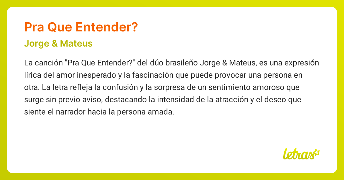 Significado de la canción PRA QUE ENTENDER? (Jorge & Mateus) - LETRAS.COM