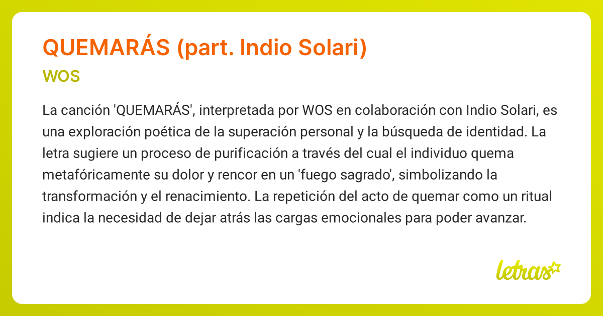 Significado de la canción QUEMARÁS (PART. INDIO SOLARI) (WOS) - LETRAS.COM