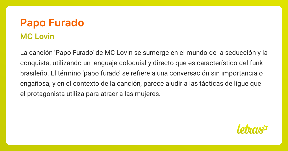Significado de la canción PAPO FURADO (MC Lovin) - LETRAS.COM