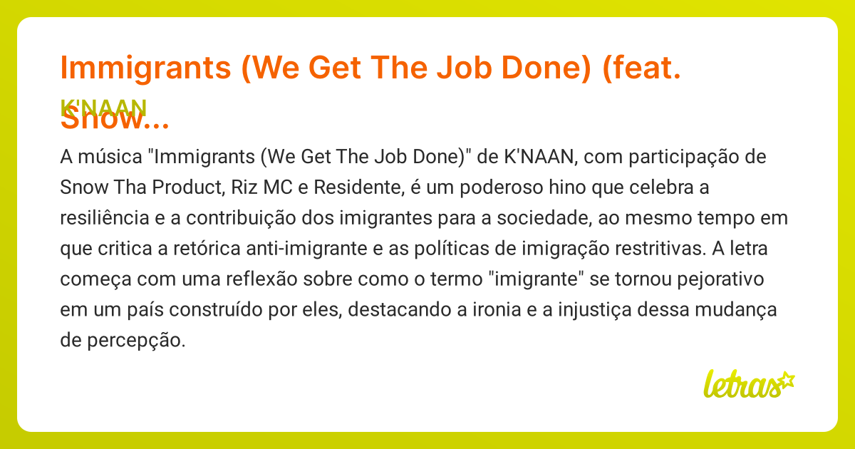 Significado da música Immigrants (We Get The Job Done) (feat. Snow Tha ...