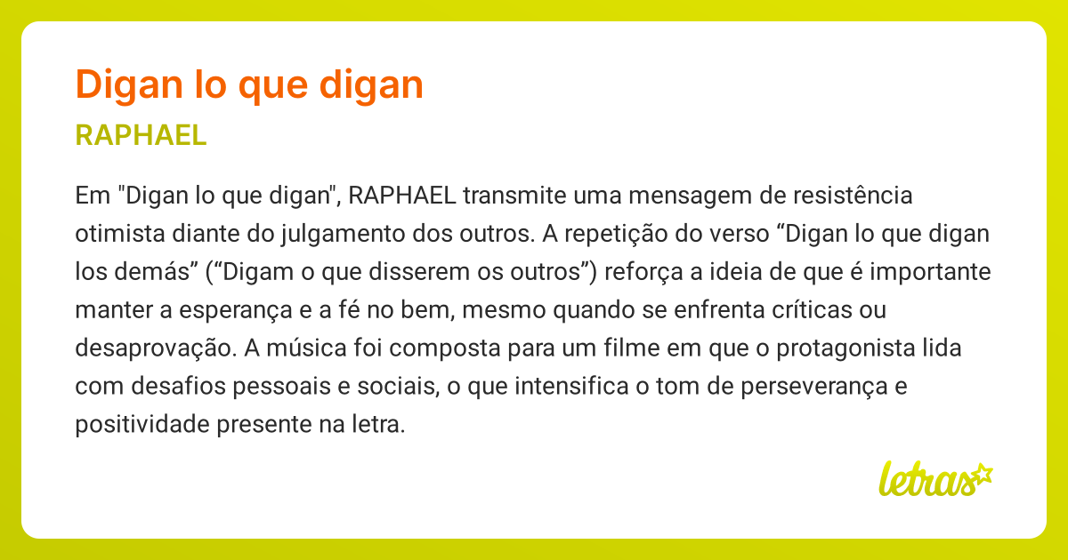 Significado da música DIGAN LO QUE DIGAN (RAPHAEL) - LETRAS.MUS.BR