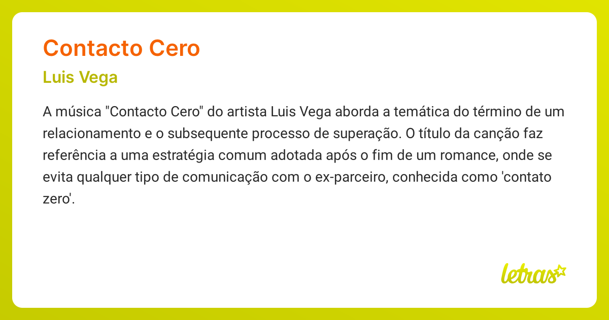 Significado da música CONTACTO CERO (Luis Vega) - LETRAS.MUS.BR