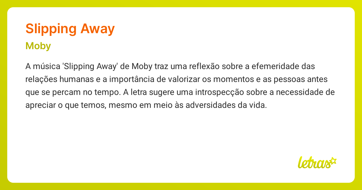 Significado da música SLIPPING AWAY (Moby) - LETRAS.MUS.BR