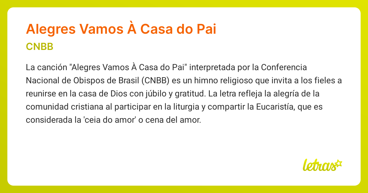 Significado de la canción ALEGRES VAMOS À CASA DO PAI (CNBB) - LETRAS.COM
